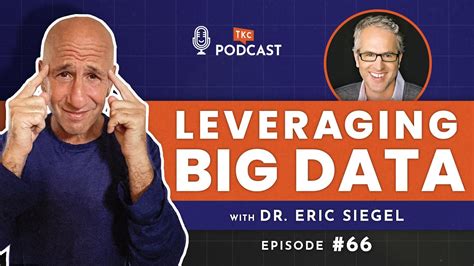 Whats The Secret To Leveraging Big Data In Business With Dr Eric Siegel Youtube