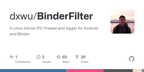 Github Dxwu Binderfilter A Linux Kernel Ipc Firewall And Logger For Android And Binder