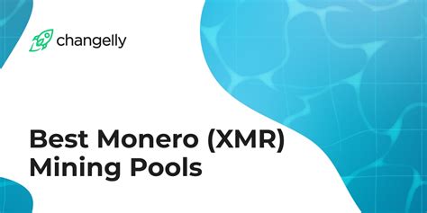 Top Monero XMR Cryptocurrency Mining Pools To Use In