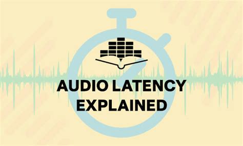 Audio Latency Explained Audient