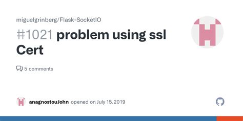 problem using ssl cert · issue 1021 · miguelgrinberg flask socketio · github