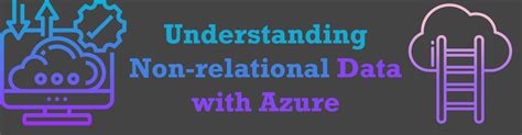 Understanding Non Relational Data With Azure Pluralsight Course Sql Authority With Pinal Dave