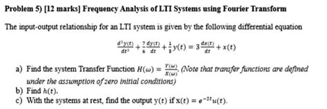 solved problem 5 [12 marks] frequency analysis of lti systems using fourier transform the