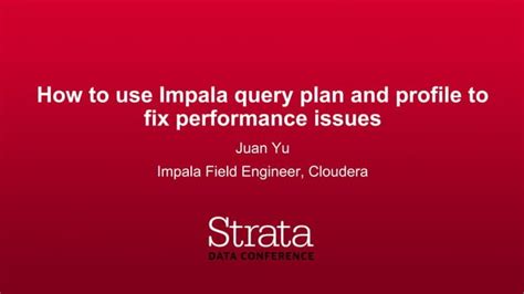 How To Use Impala Query Plan And Profile To Fix Performance Issues PDF