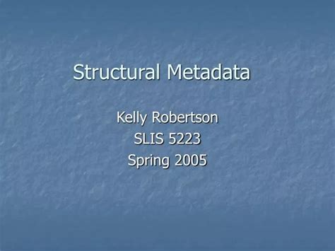Ppt Structural Metadata Powerpoint Presentation Free Download Id