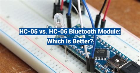 Hc 05 Vs Hc 06 Bluetooth Module Which Is Better Technetron Electronics Hc 05 Vs Hc 06 Bluetooth Module Which Is Better Technetron Electronics