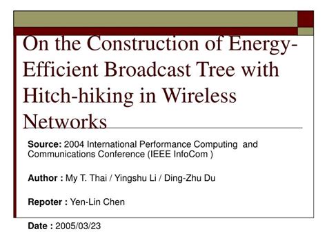 Ppt On The Construction Of Energy Efficient Broadcast Tree With Hitch Hiking In Wireless
