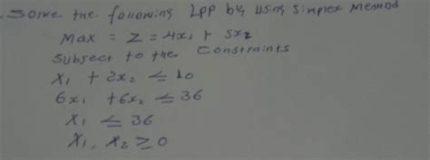 Solve The Following LPP By Using Simplex StudyX
