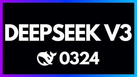 deepseek v3 0324 update comprehensive upgrades across all