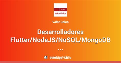 desarrolladores flutter nodejs nosql mongodb ingles avanzado santiago chiletrabajos