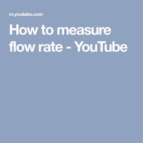 How To Measure Flow Rate YouTube Flow Measurements Rate