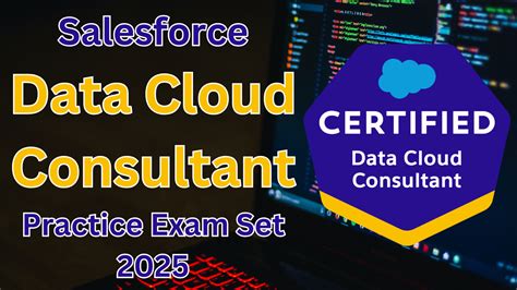 2025 Salesforce Certified Data Cloud Consultant Exam Dumps A Better Way To Prepare