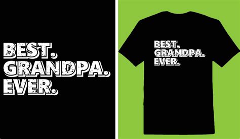 Best Grandpa Ever T Shirt 24491734 Vector Art At Vecteezy