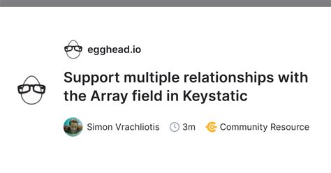 Support Multiple Relationships With The Array Field In Keystatic