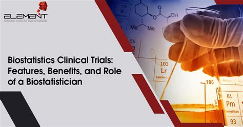 Biostatistical Clinical Trials Features Benefits And Role Of A
