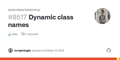 Dynamic Class Names · Tailwindlabs Tailwindcss · Discussion 9517 · Github