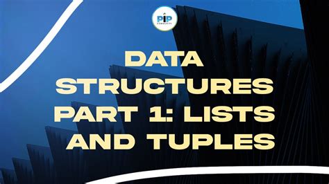 Python Data Structures Part 1 Lists And Tuples Youtube