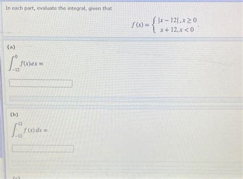 Solved In Each Part Evaluate The Integral Given That S