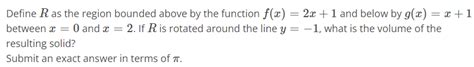 define r as the region bounded above by the function f x 2x 1 and