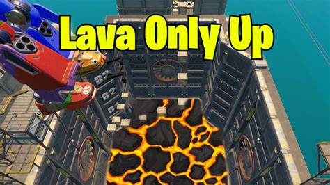 Lava Only Up 8573 6855 4846 By Cothingamer582 Fortnite Creative Map Code Fortnite Gg