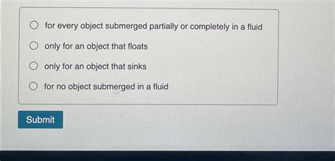 Solved For Every Object Submerged Partially Or Completely Chegg