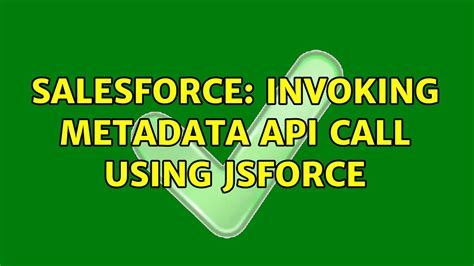 Salesforce Invoking Metadata Api Call Using Jsforce Youtube