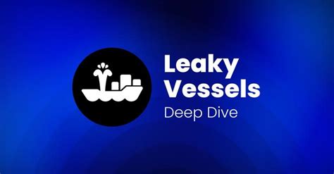 John Darcy On Linkedin Snyk Leaky Vessels Docker Vulnerability Research Deep Dive Snyk