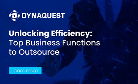 Unlocking Efficiency Top Business Functions To Outsource Dynaquest