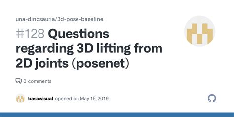 Questions Regarding 3d Lifting From 2d Joints Posenet · Issue 128
