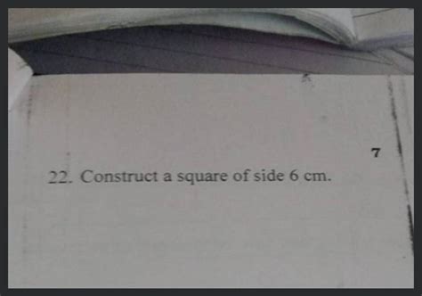 722 Construct A Square Of Side 6 Cm Filo