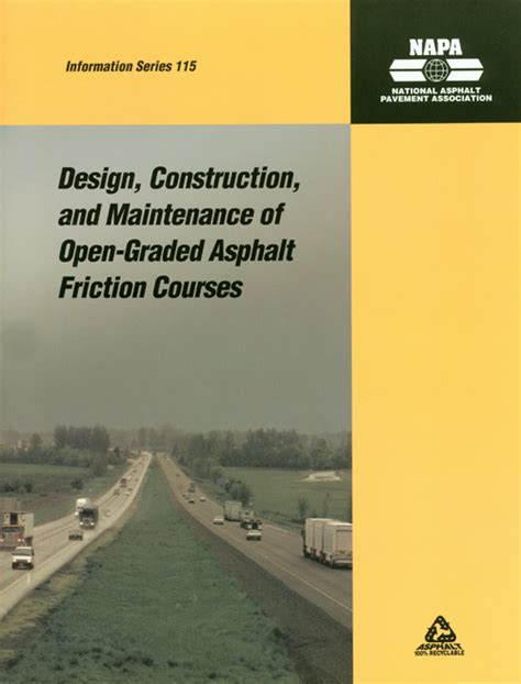 Open Graded Asphalt Friction Courses Design Construction And Maintenance Napa