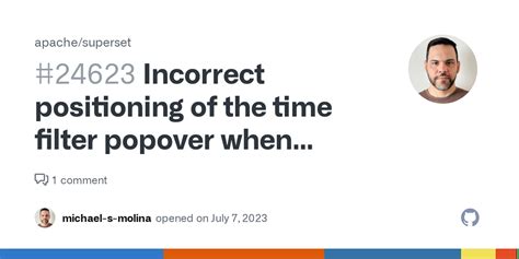 Incorrect Positioning Of The Time Filter Popover When Scrolling · Issue 24623 · Apachesuperset