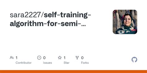 Github Sara2227self Training Algorithm For Semi Supervised Learning