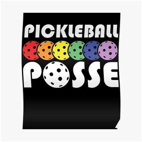 Pickleball Posse Pickleball Funny Quote For Pickleball Lovers Poster