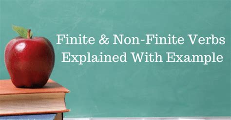 Finite And Non Finite Verbs Explained With Example Bankexamstoday