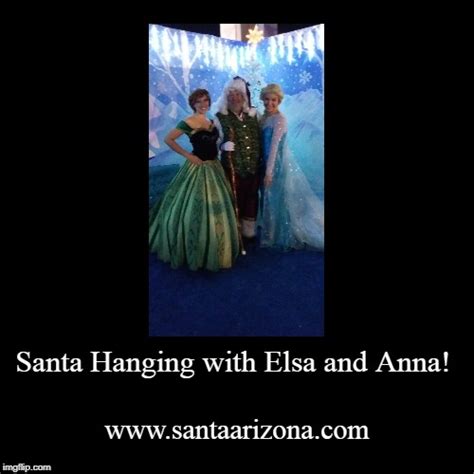 Santa Hanging With Elsa And Anna Imgflip