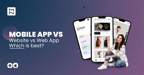 Mobile App Vs Website Vs Web App What S Best MageNative