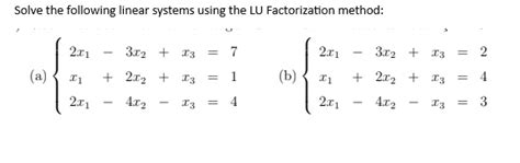 solved solve the following linear systems using the lu
