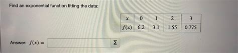 Solved Find An Exponential Function Fitting The Data Dx 0 1