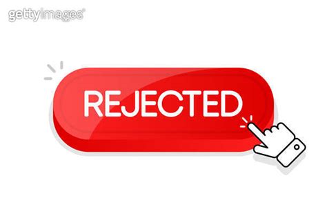 Rejected 3d Button Mouse Touched Button Vector Illustration 이미지 1428838862 게티이미지뱅크