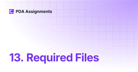 13 Required Files Pda Assignments