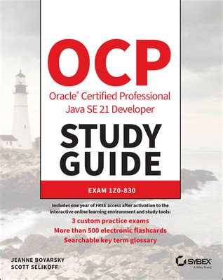 Ocp Oracle Certified Professional Java Se 21 Developer Study Guide Sybex Study Guide