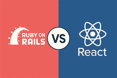 Ruby On Rails Vs React A Comprehensive Comparison For Modern Web Development Ruby