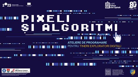 Ateliere De Programare Pentru Tinerii Exploratori Digitali „pixeli și