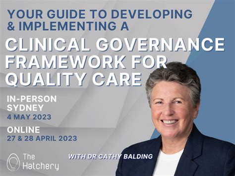 Develop And Implement A Clinical Governance Framework For Quality Care