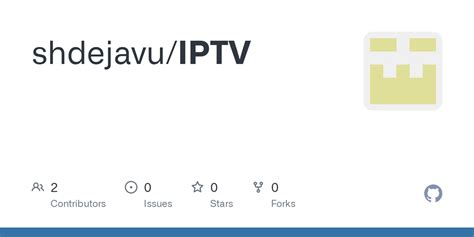 Github Shdejavu Iptv