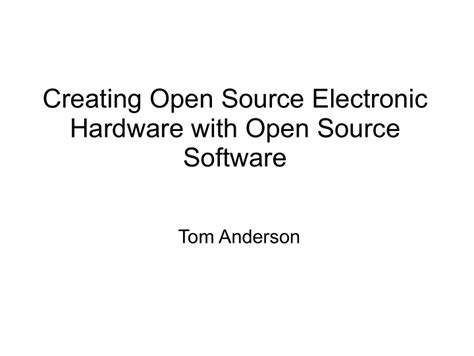 [ppt] creating open source electronic hardware with open source