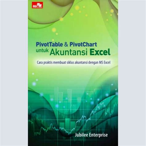 Jual Pivottable Pivotchart Untuk Akuntansi Excel Jubilee Enterprise