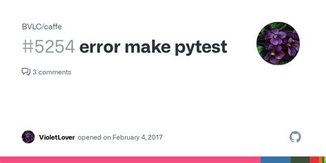 error make pytest · issue 5254 · bvlc caffe · github