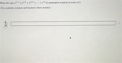 Solved Write The Sumeπ 17 Eπ 18 Eπ 19 ⋯ Eπ N In Summation